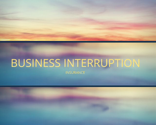 Business Interruption Insurance - The Licensing Experts